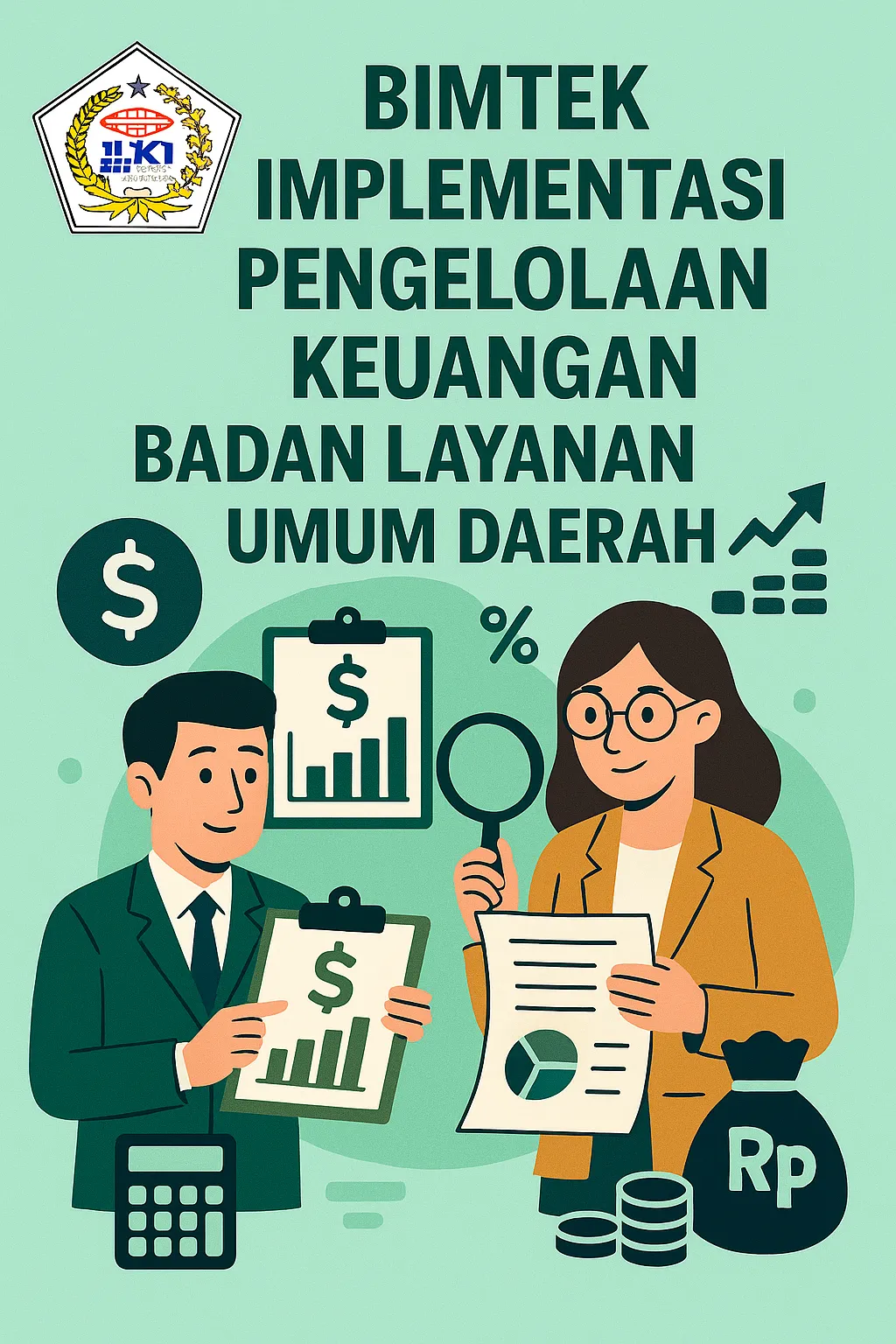 Bimtek Implementasi Pengelolaan Keuangan Badan Layanan Umum Daerah